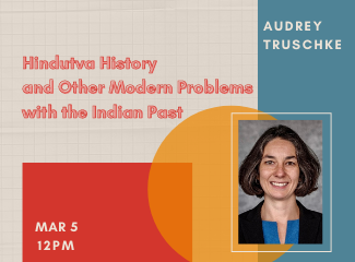 Audrey Truschke — Hindutva History and Other Modern Problems with the ...