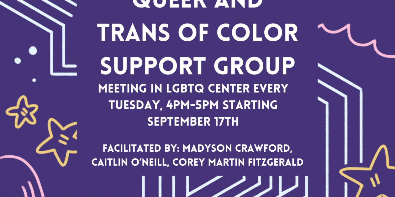 Queer and Trans of Color Support Group | Events | Brown University