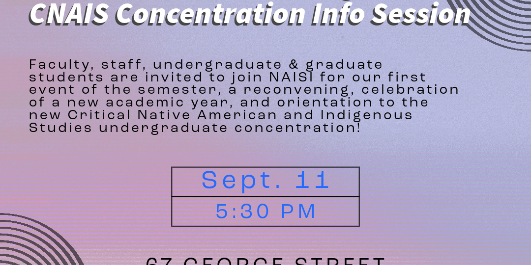 NAISI Welcome Back Gathering and CNAIS Concentration Information ...