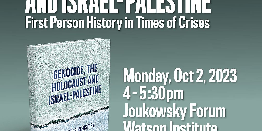 Genocide, the Holocaust and Israel-Palestine: First Person History in ...